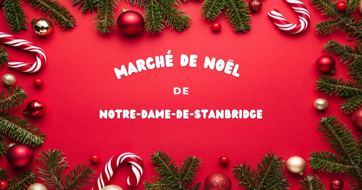 Marché de Noël de Notre-Dame-de-Stanbridge - Notre-Dame-de-Stanbridge ...